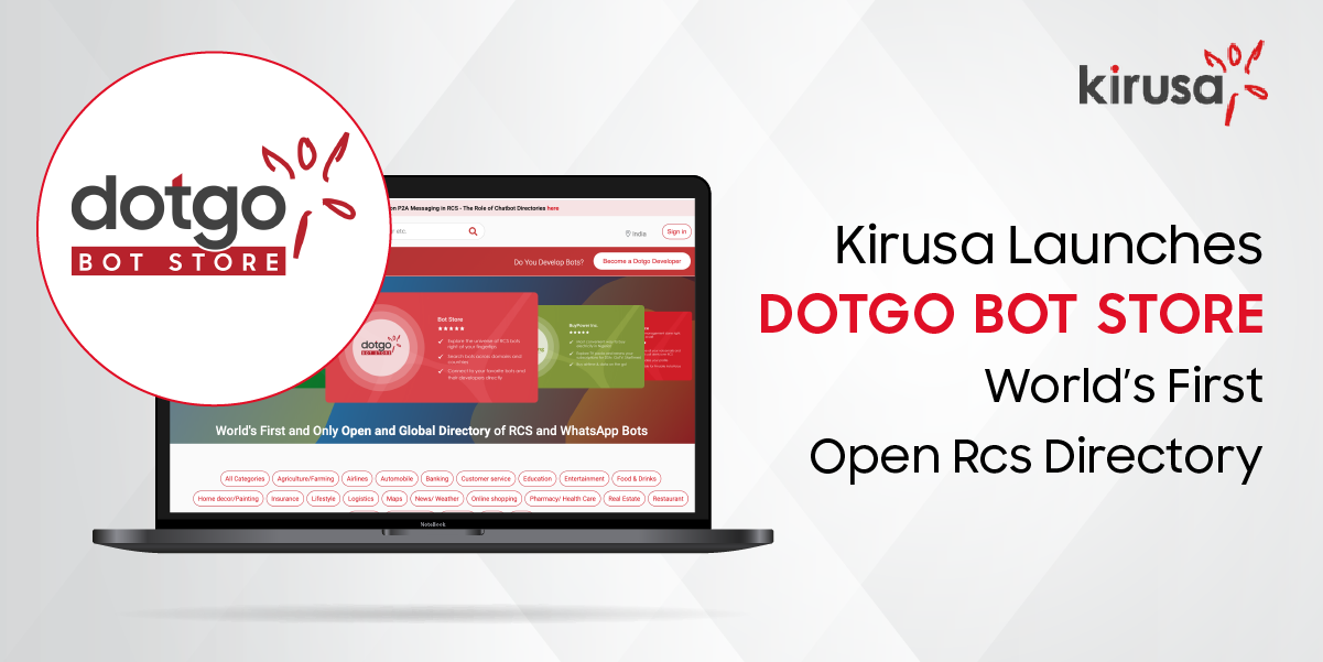 Kirusa Launches Dotgo Bot Store - World’s First Open RCS Directory - Dotgo